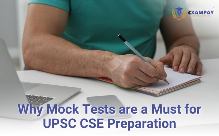 Why Mock Tests are Essential for UPSC CSE Preparation